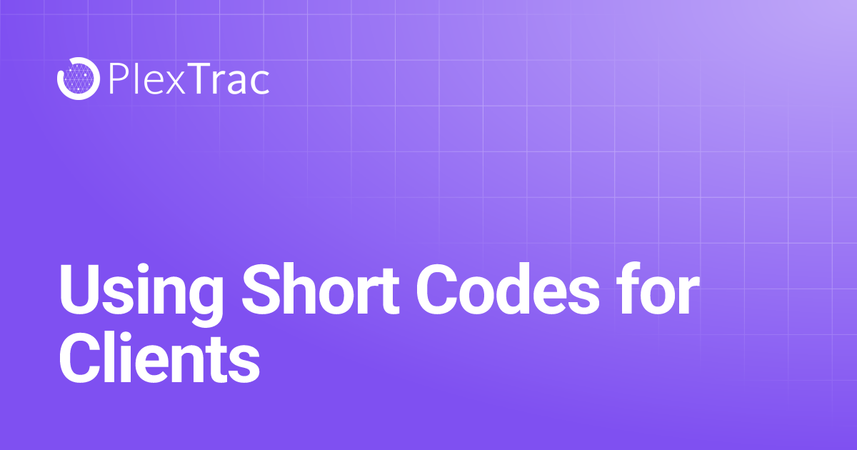 Using Short Codes for Clients | PlexTrac Documentation