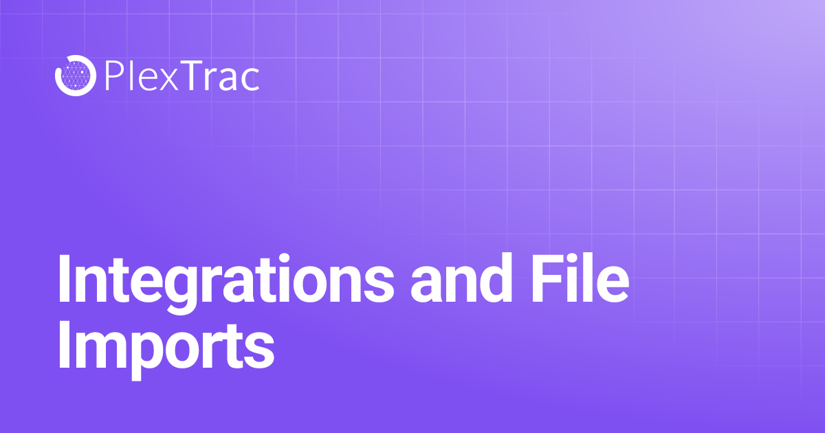 Integrations and File Imports | PlexTrac Documentation
