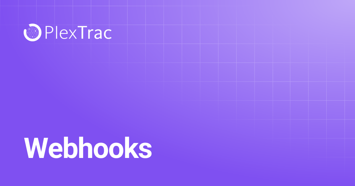 Webhooks | PlexTrac Documentation