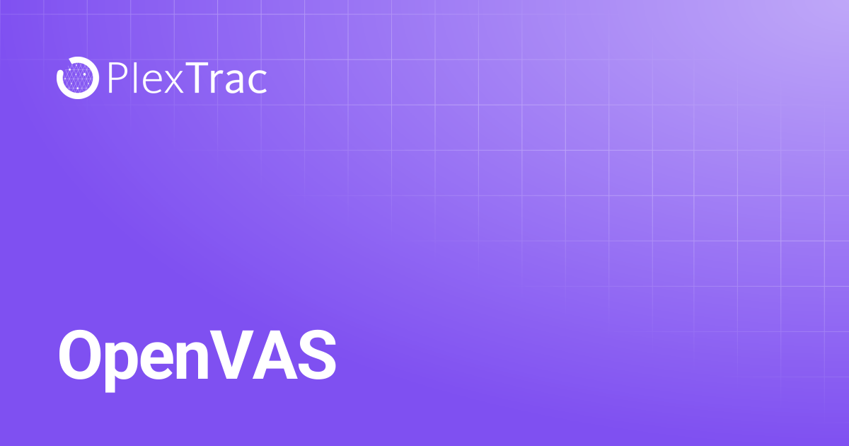 OpenVAS | PlexTrac Documentation