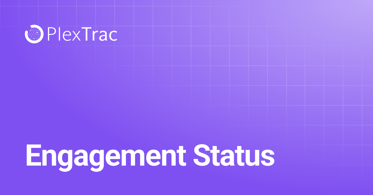 Engagement Status | PlexTrac Documentation
