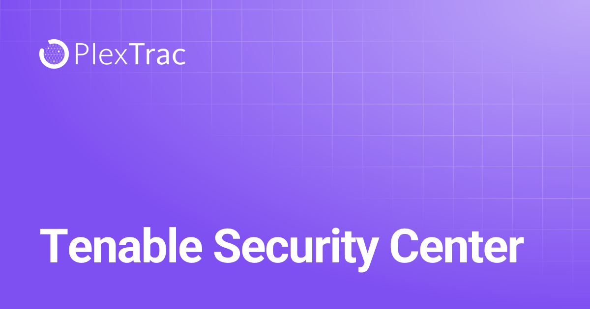 Tenable Security Center | PlexTrac Documentation