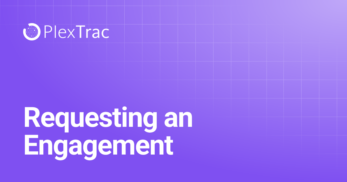 Requesting an Engagement | PlexTrac Documentation